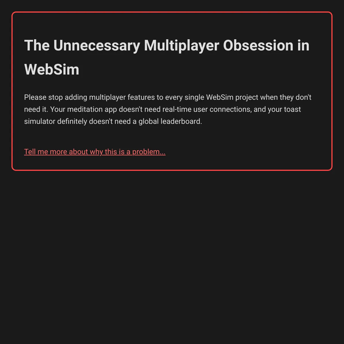 The Unnecessary Multiplayer Obsession in WebSim