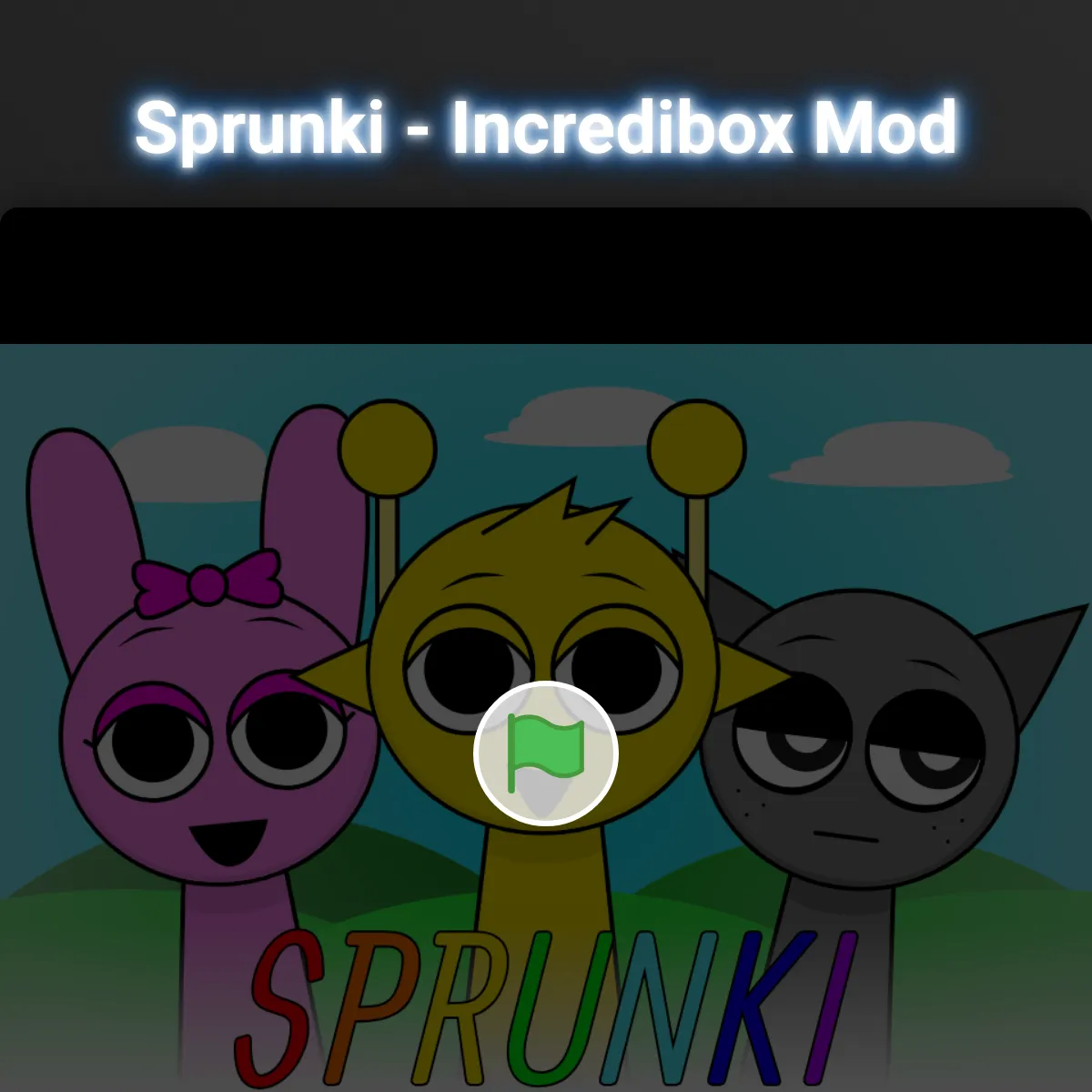 Sprunki - Incredibox Mod