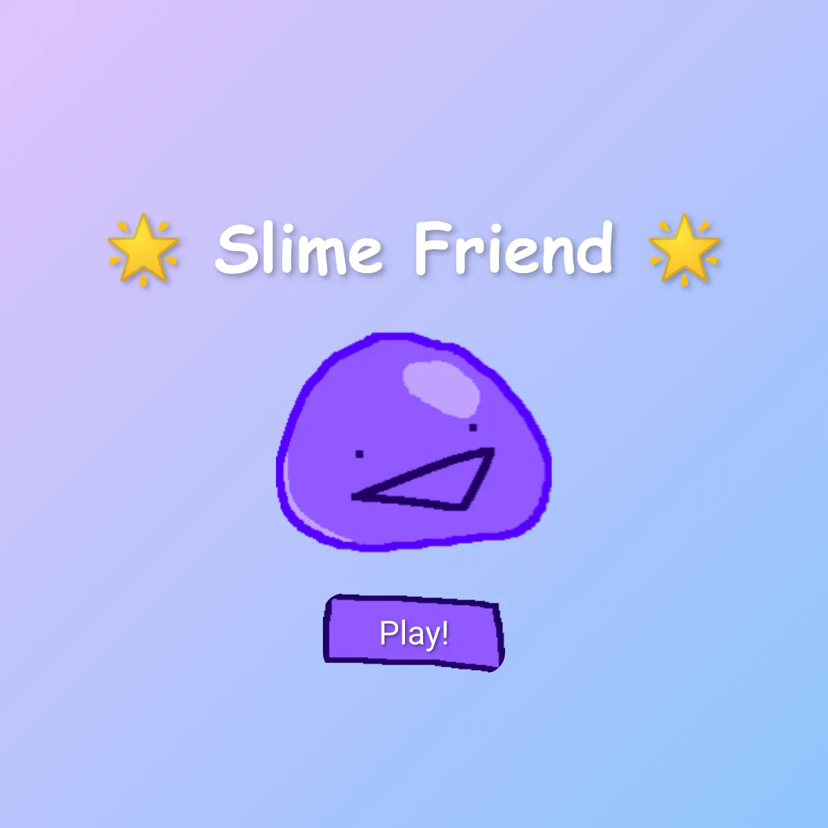 Your Slime Friend