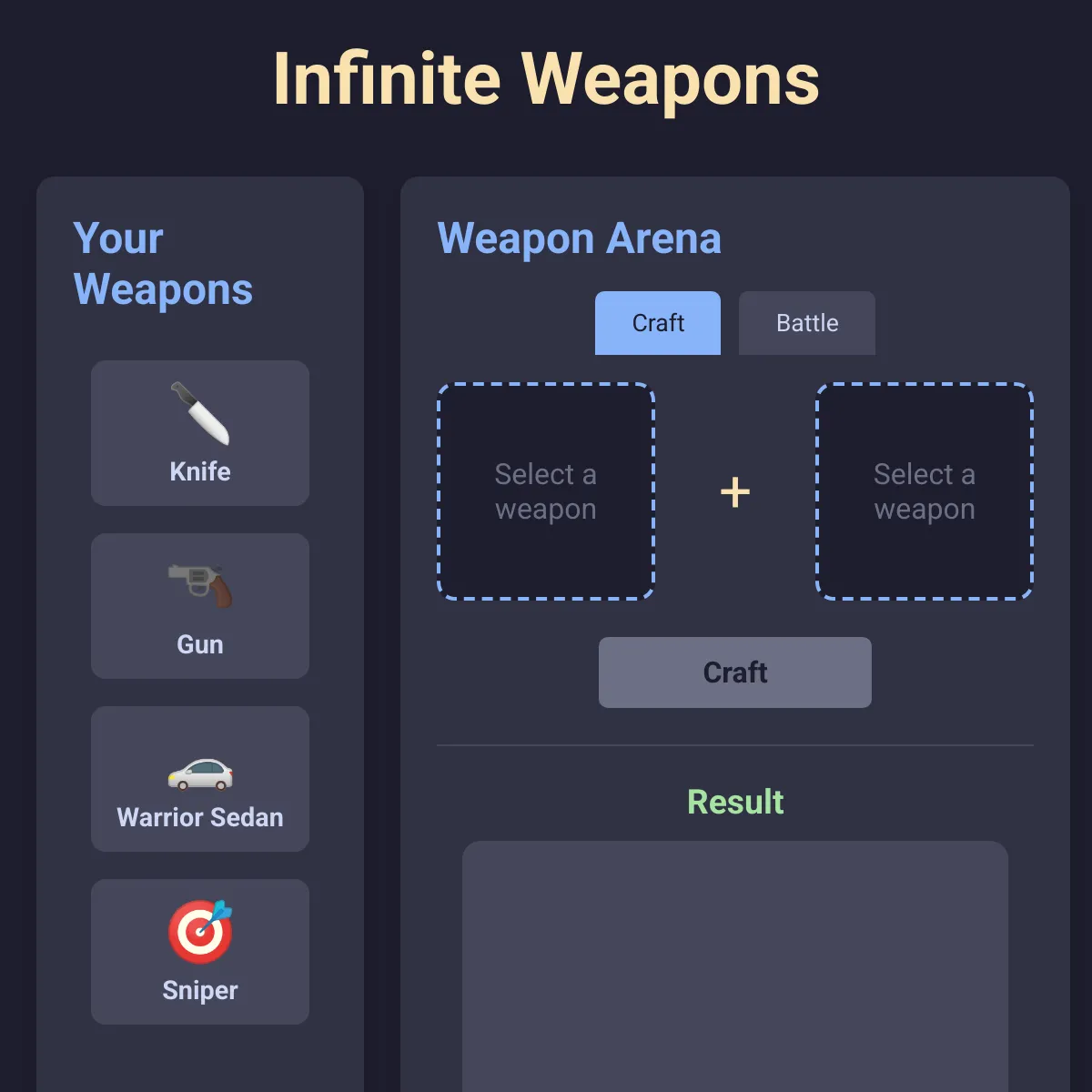 Infinite Weapons (Battles!)