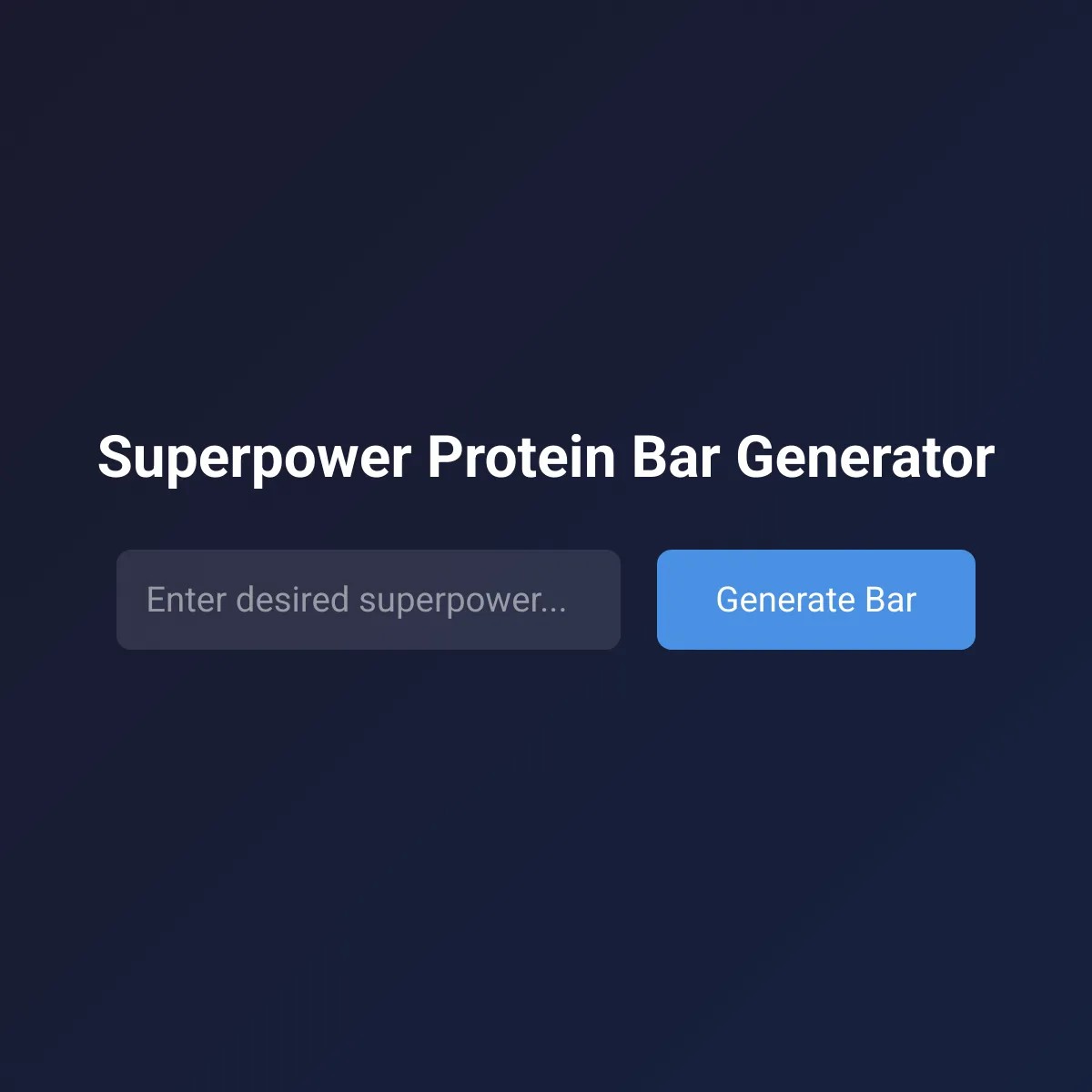 Superpower Protein Bar Generator