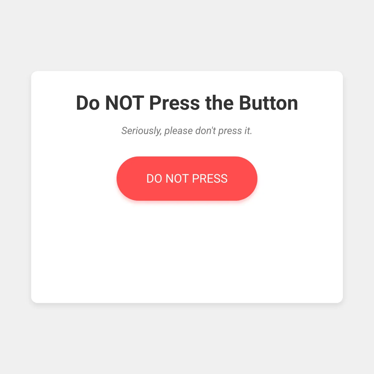 Do NOT Press the Button