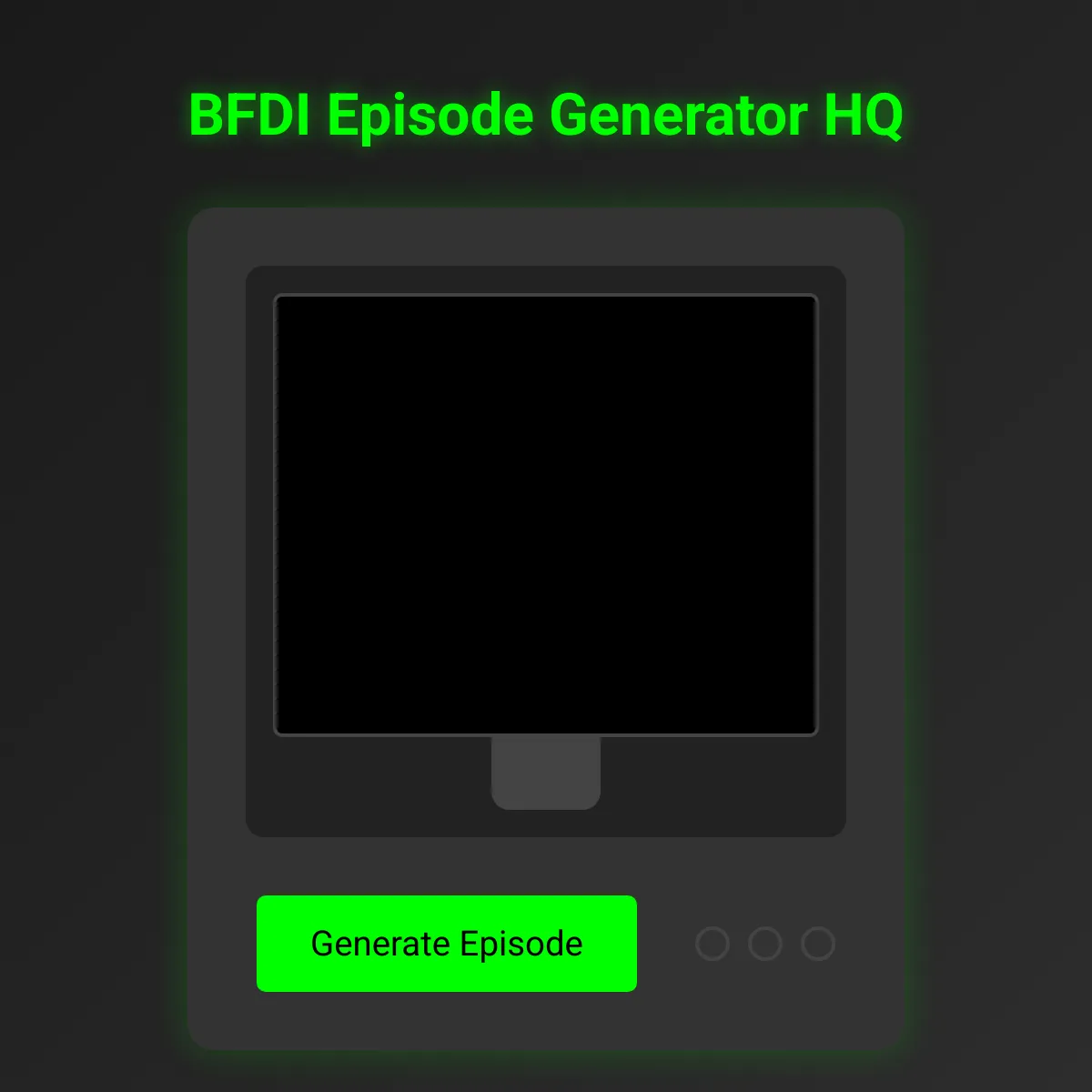 BFDI Episode Generator HQ