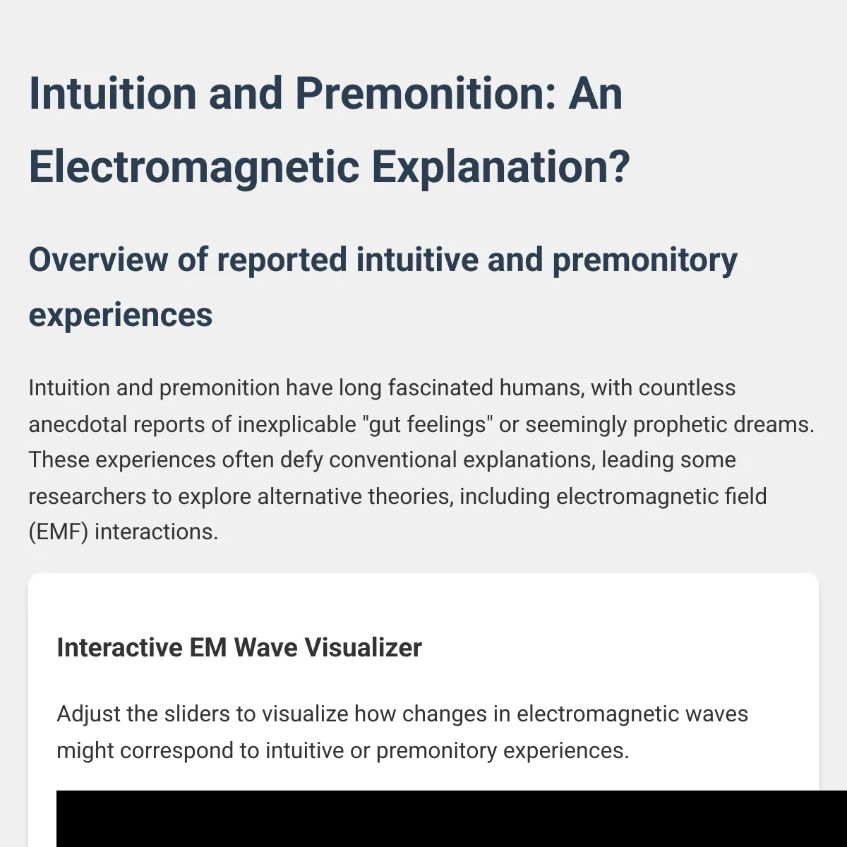 Intuition and Premonition: An Electromagnetic Explanation?