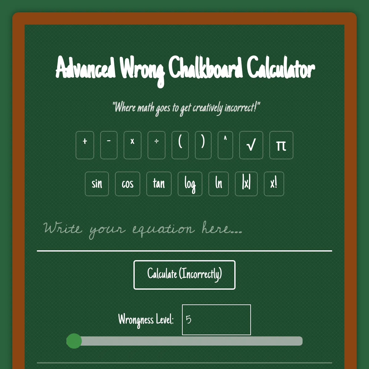 Advanced Wrong Chalkboard Calculator