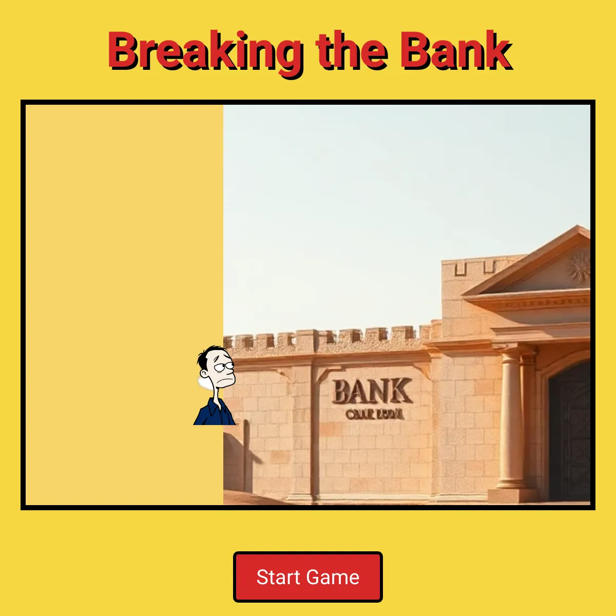 Breaking the Bank