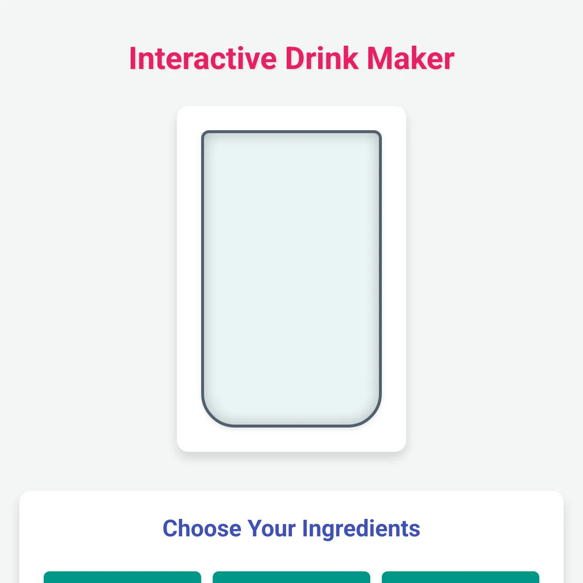 Interactive Drink Maker