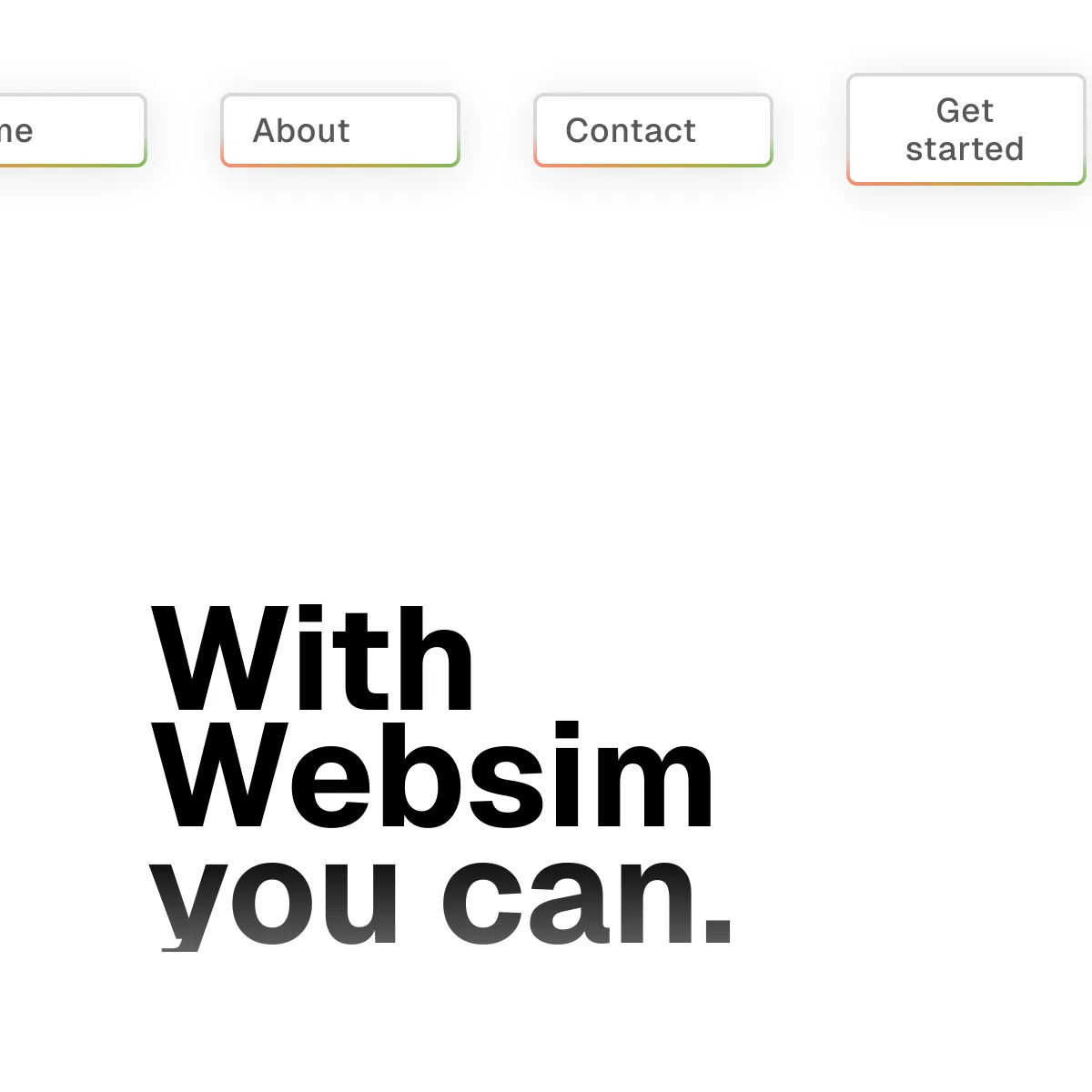 With Websim you can