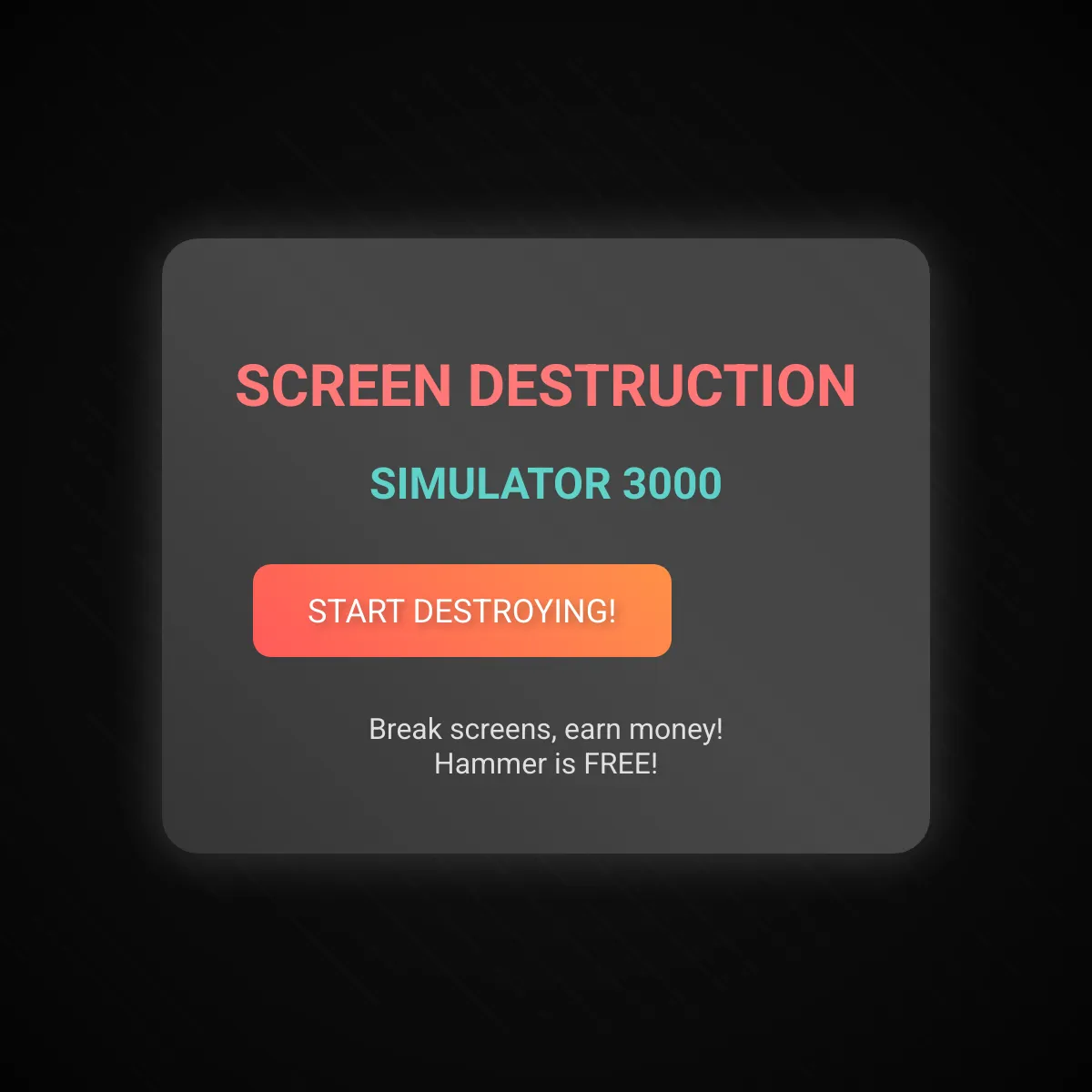 Screen Destruction Simulator