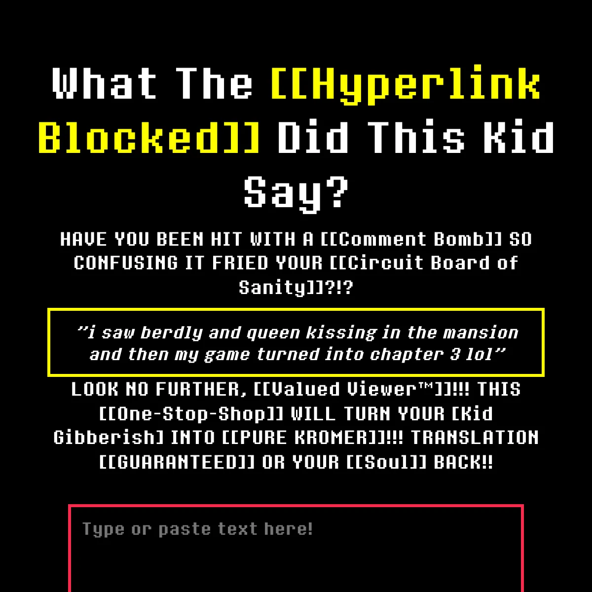 What The [[Hyperlink Blocked]] Did This Kid Say?