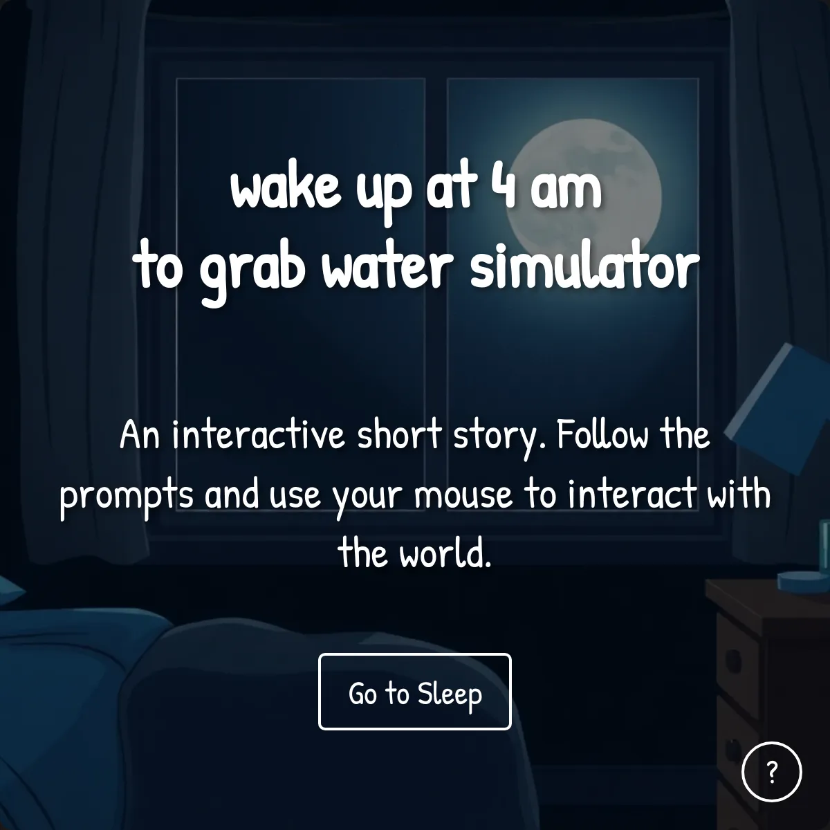 wake up at 4 am to grab water sim