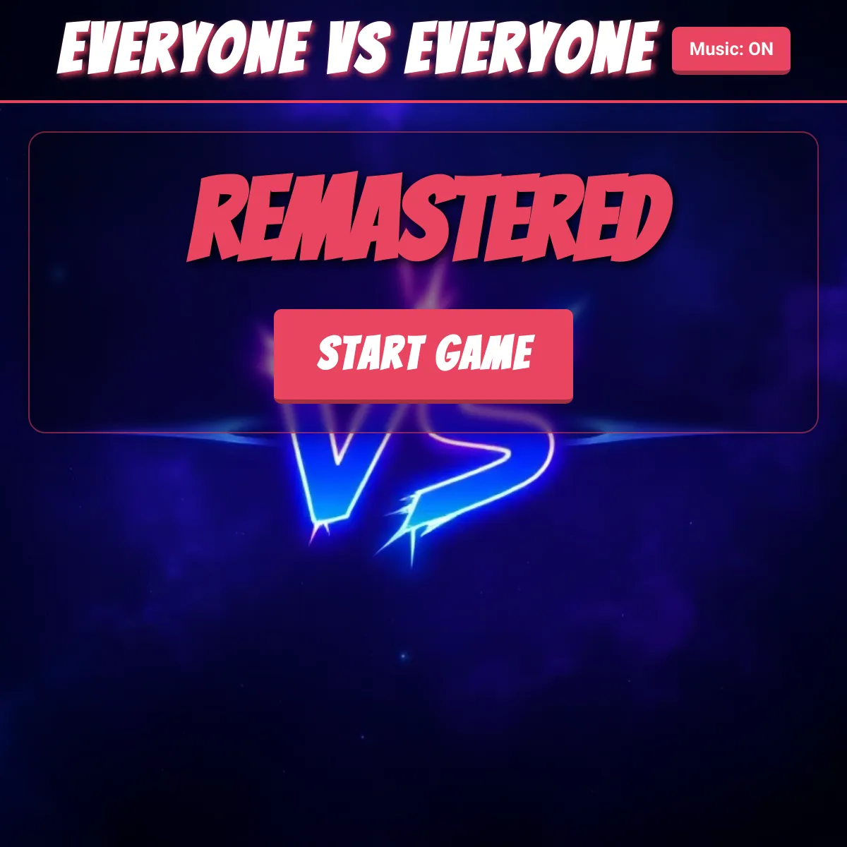 Everyone vs Everyone: Remastered