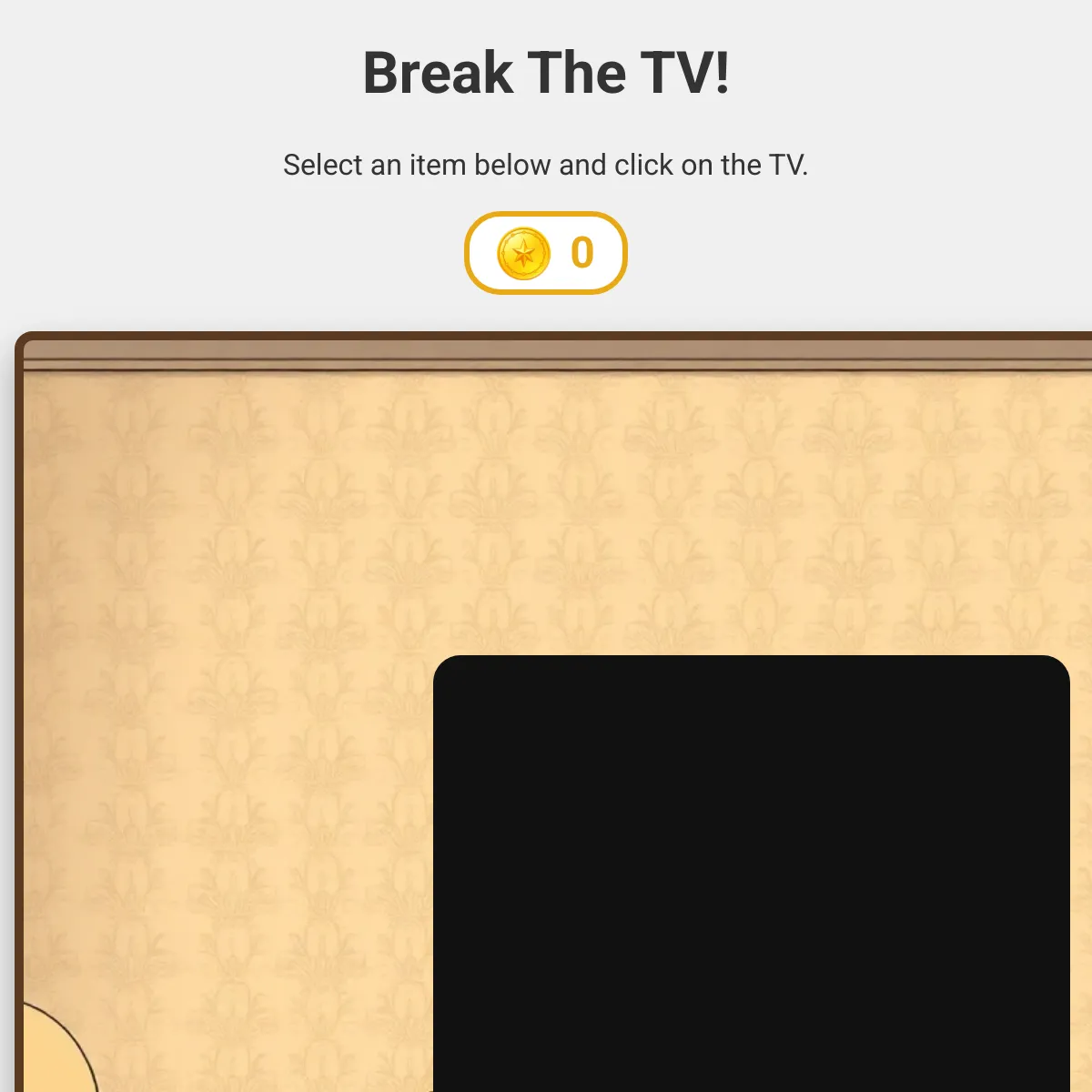 Break The TV!