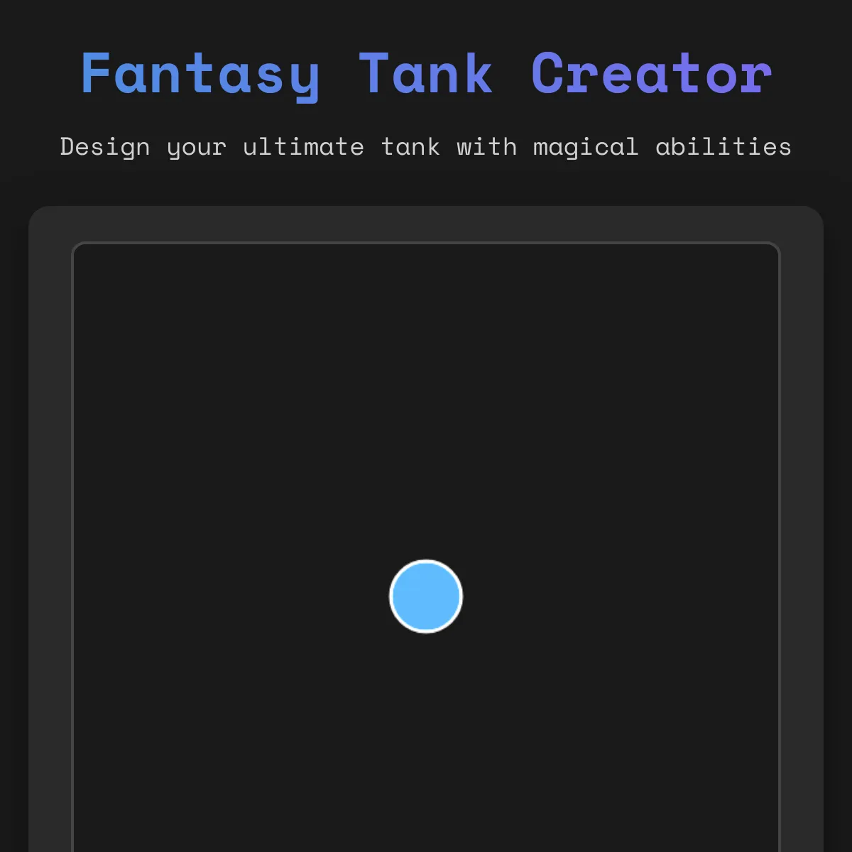 Fantasy Tank Creator