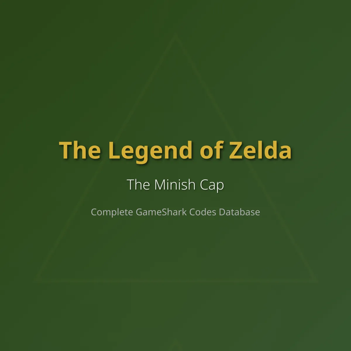 The Legend of Zelda: The Minish Cap - GameShark Codes