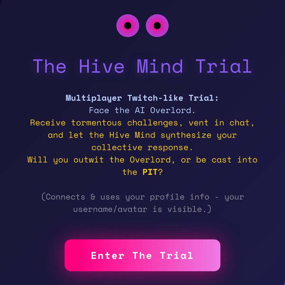 The Hive Mind Trial