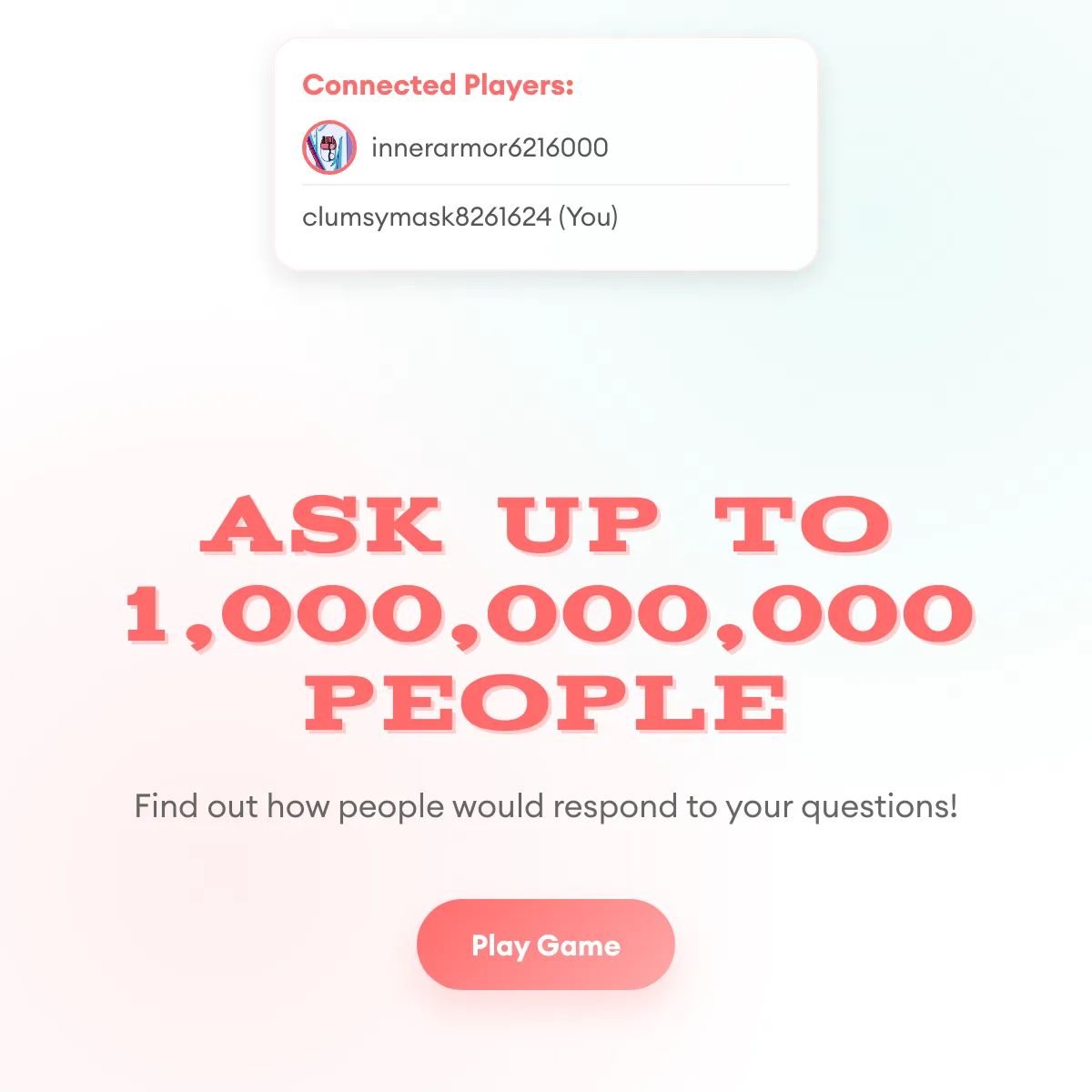 Ask up to 1,000,000,000 People Simulator