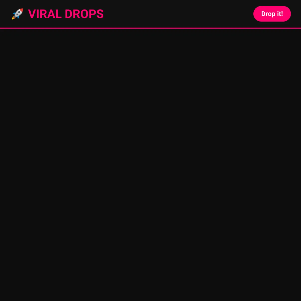🚀 VIRAL DROPS
