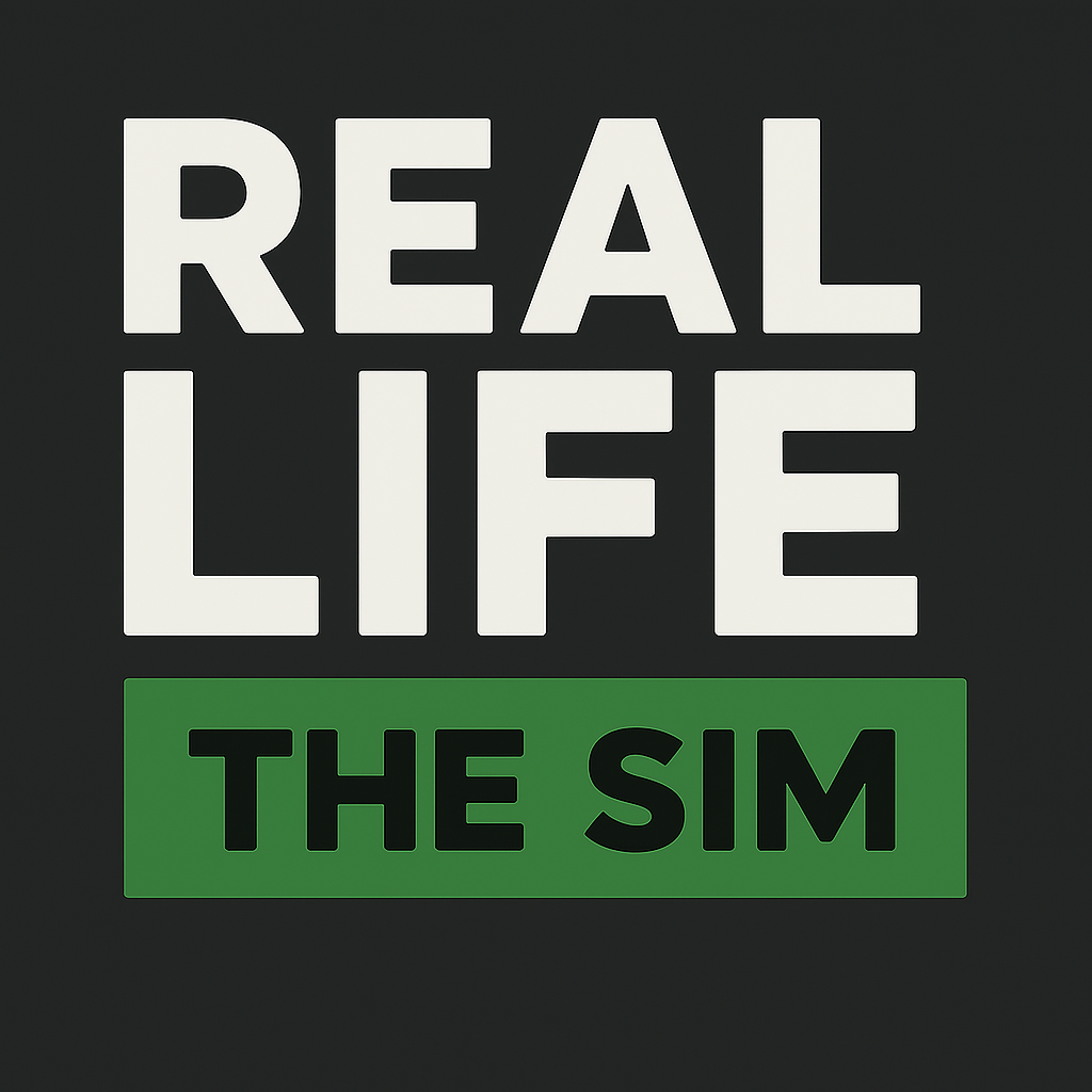 Real life: The Sim.