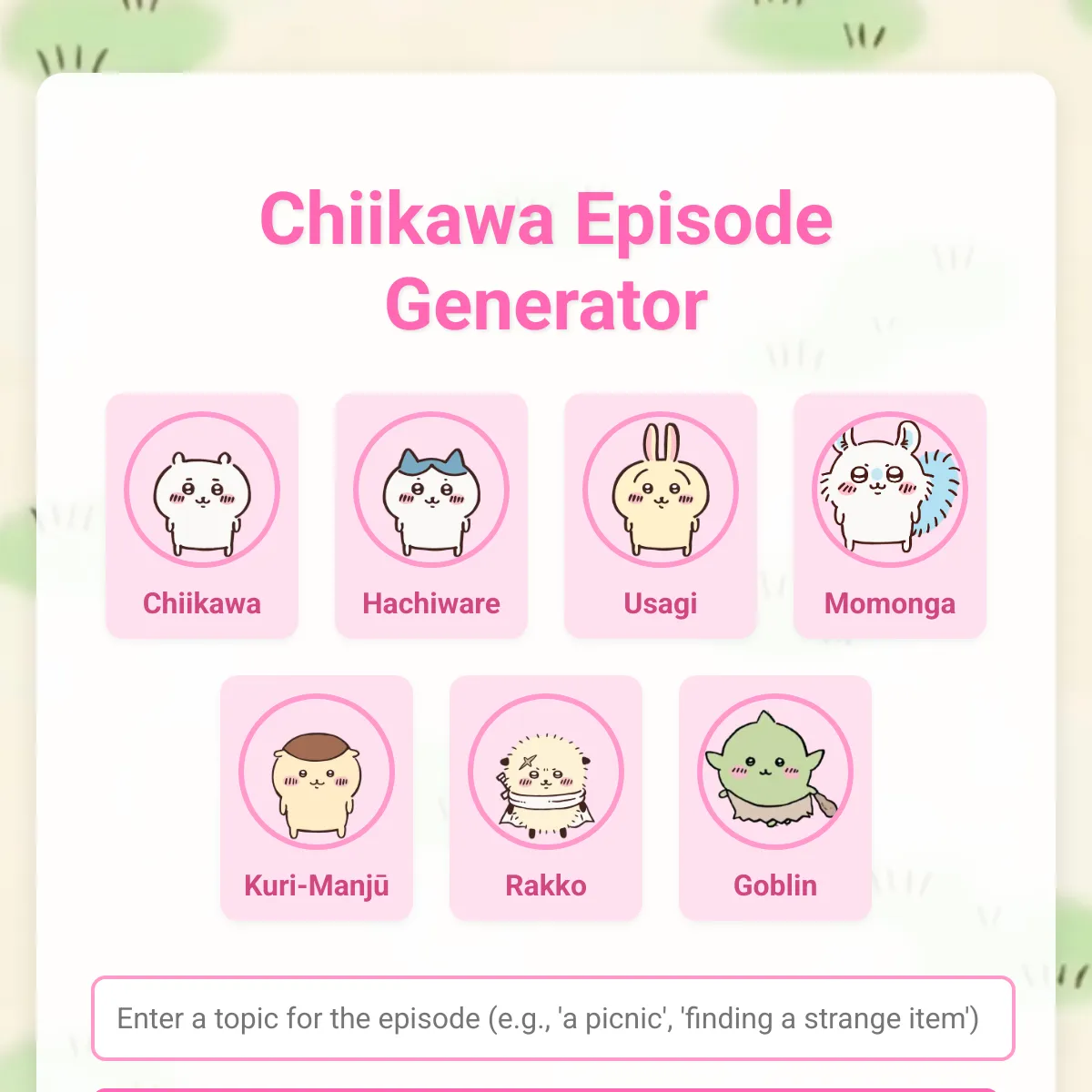 Chiikawa Episode Generator (GOBLIN UPDATE)