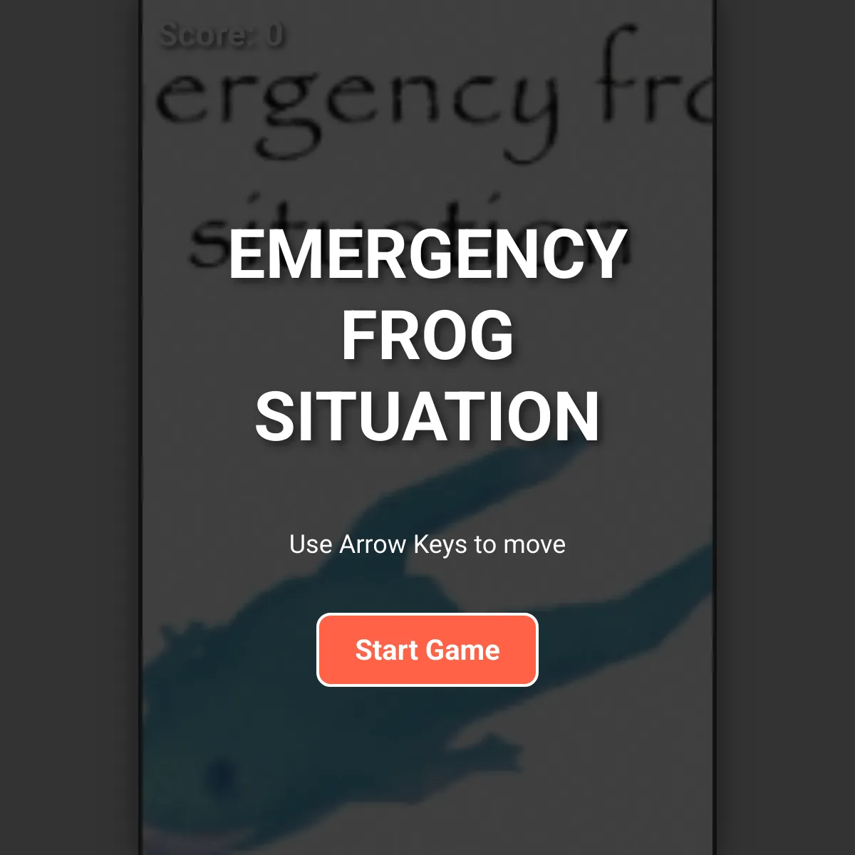 EMERGENCY FROG SITUATION