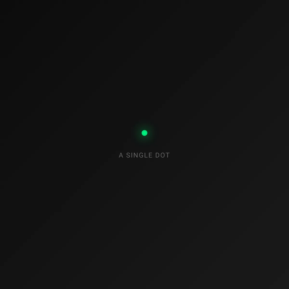 A Single Dot