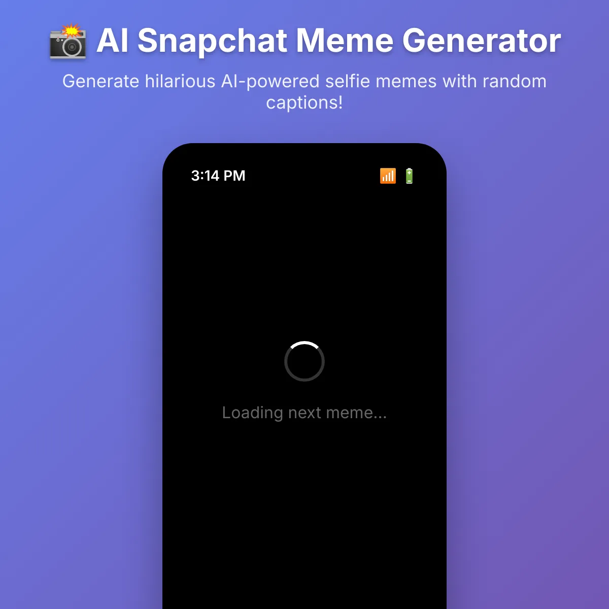 AI Snapchat Meme Generator [SLOP]