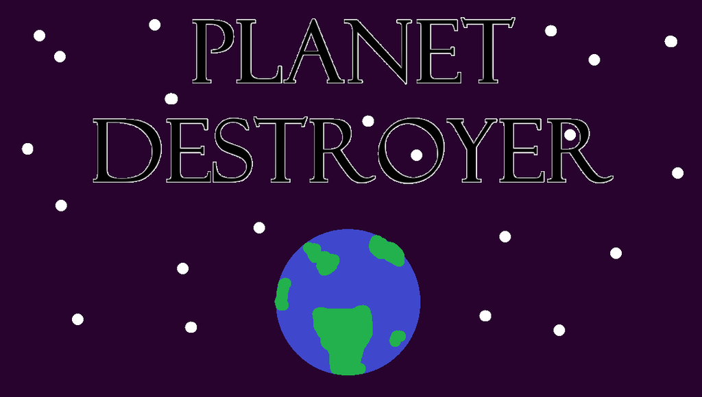 Planet Destroyer
