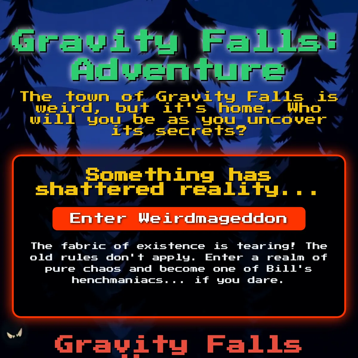 Gravity Falls: Adventure (WEIRDMAGEDDON)