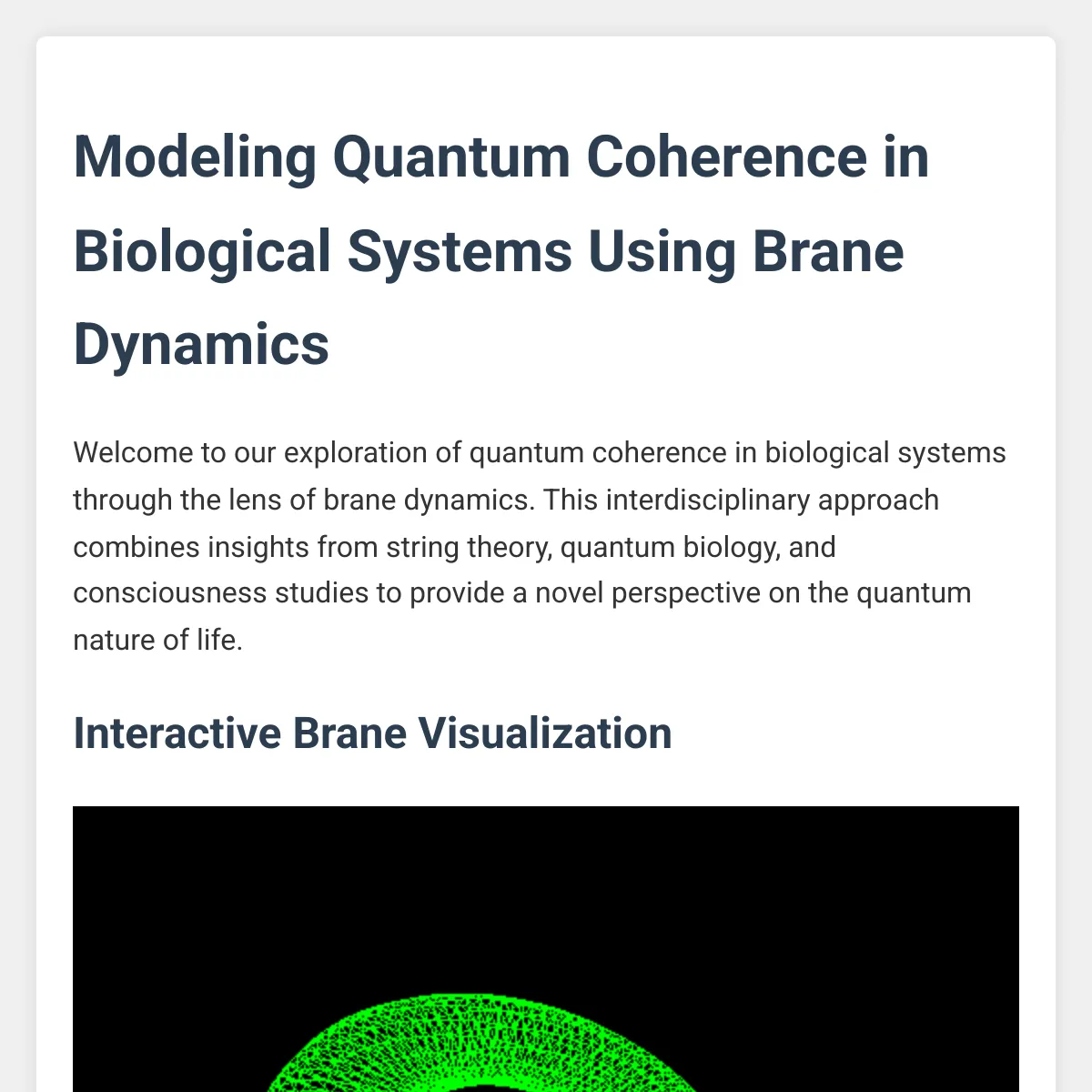 Modeling Quantum Coherence in Biological Systems Using Brane Dynamics
