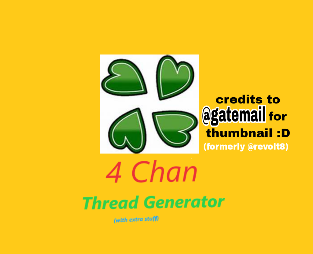 Small Update 4chan Thread Generator But With Some Extra Changes