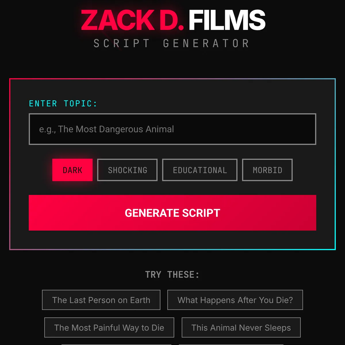 Zack D. Films Script Generator