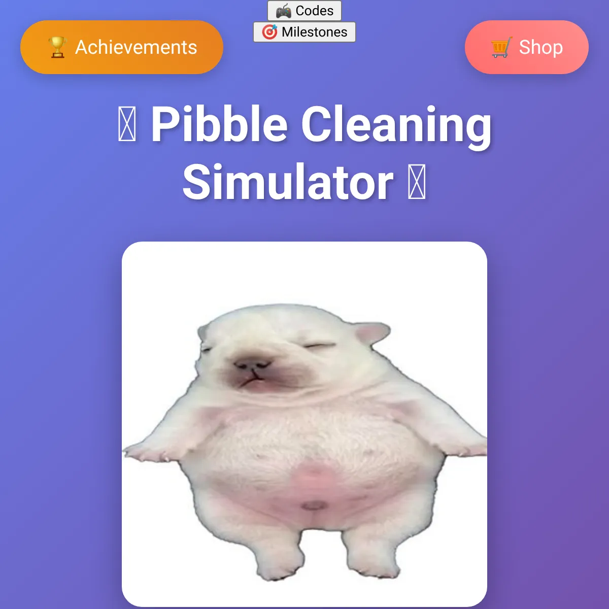 Pibble Cleaning Simulator