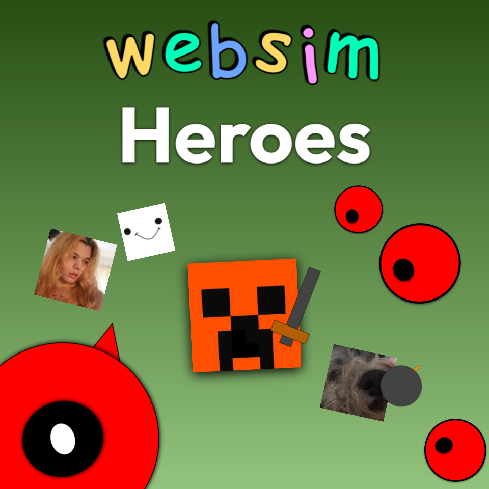 Websim Heroes