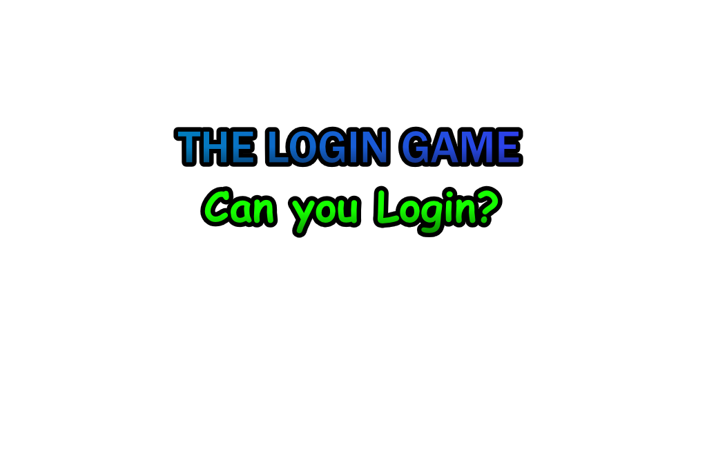 The Login Game
