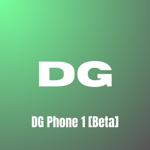 DG Phone 1 [BETA]